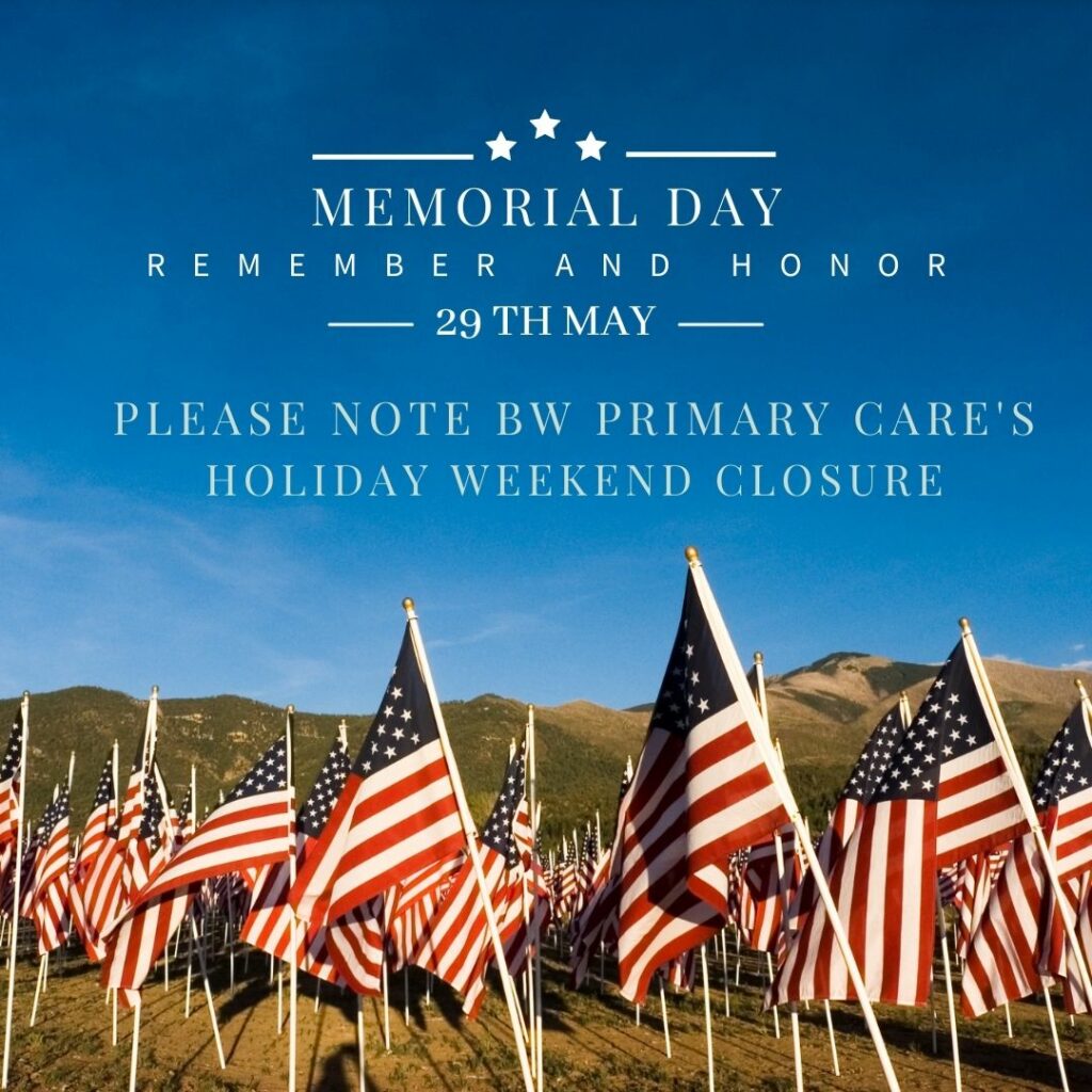 Memorial Day Weekend - BW Primary Care