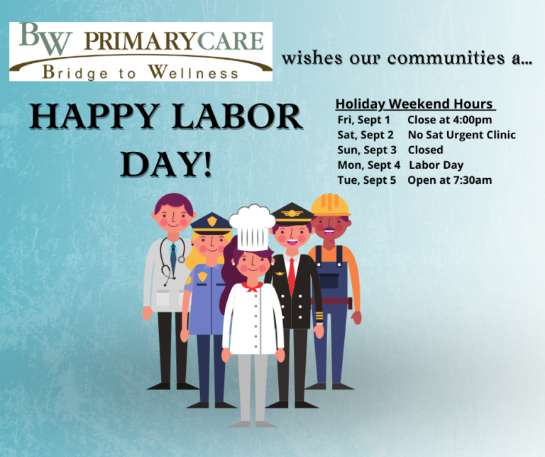 Happy Labor Day - Holiday Hours - BW Primary Care